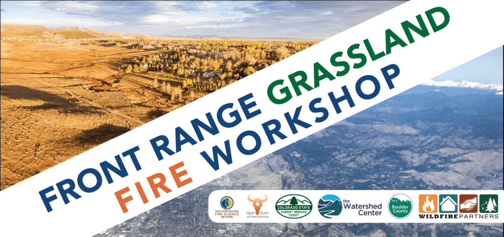 Front Range Grassland Fire Workshop | Great Plains Fire Science Exchange